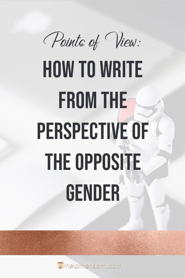 Points of View: How to write from the perspective of another gender ...