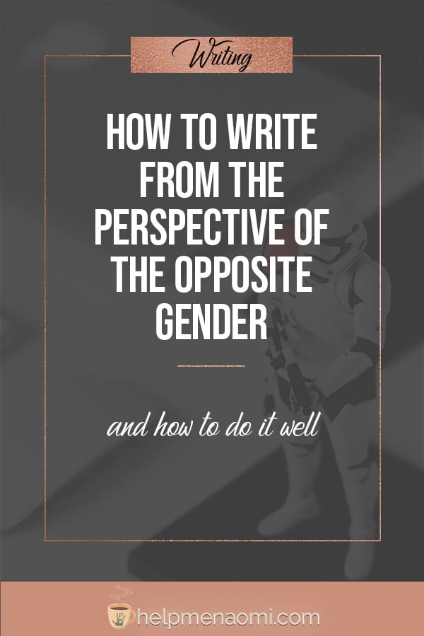 Points of View: How to write from the perspective of another gender ...