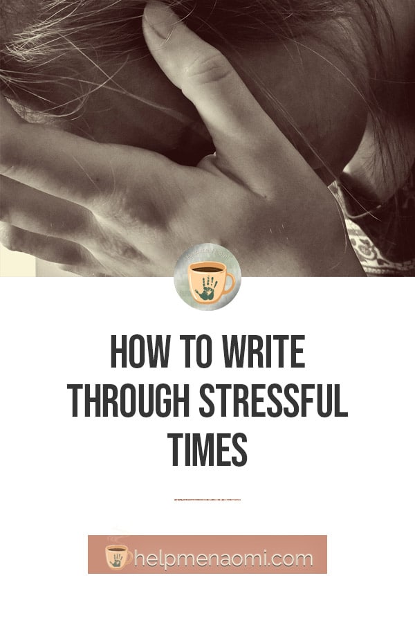 How to Write Through Stressful Times - Naomi D. Nakashima | Integrated ...