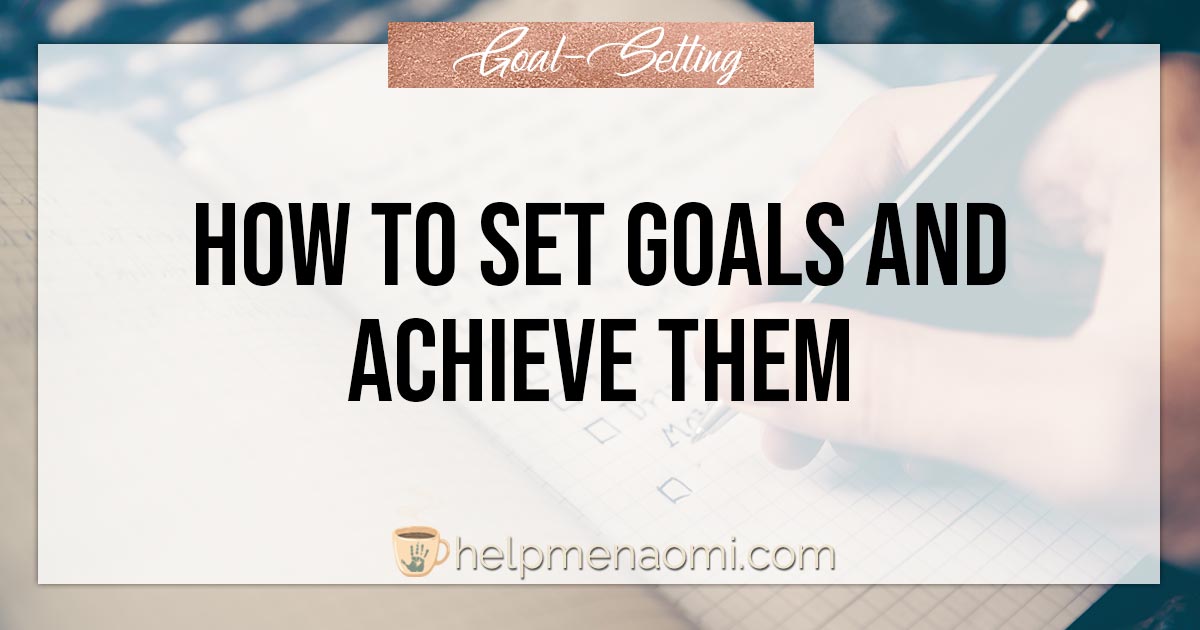 How to set Goals and Achieve Them... Goal-Based To-Do Lists For the Win ...